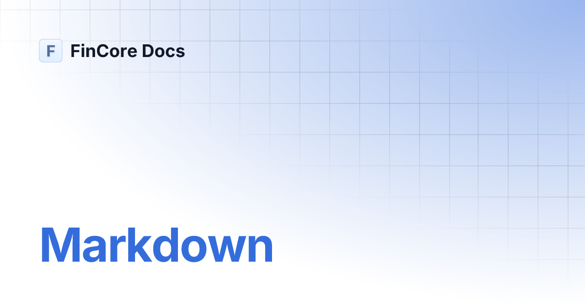 Markdown | FinCore Docs